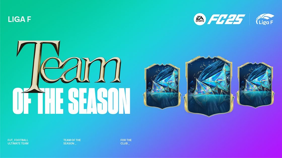 EA SPORTS FC 25 y EA SPORTS FC Mobile presentan los Equipos de la Temporada de La Liga, Liga F y ...